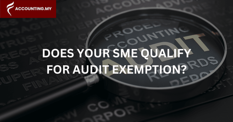 Does Your SME Qualify for Audit Exemption? If not, Here's How
